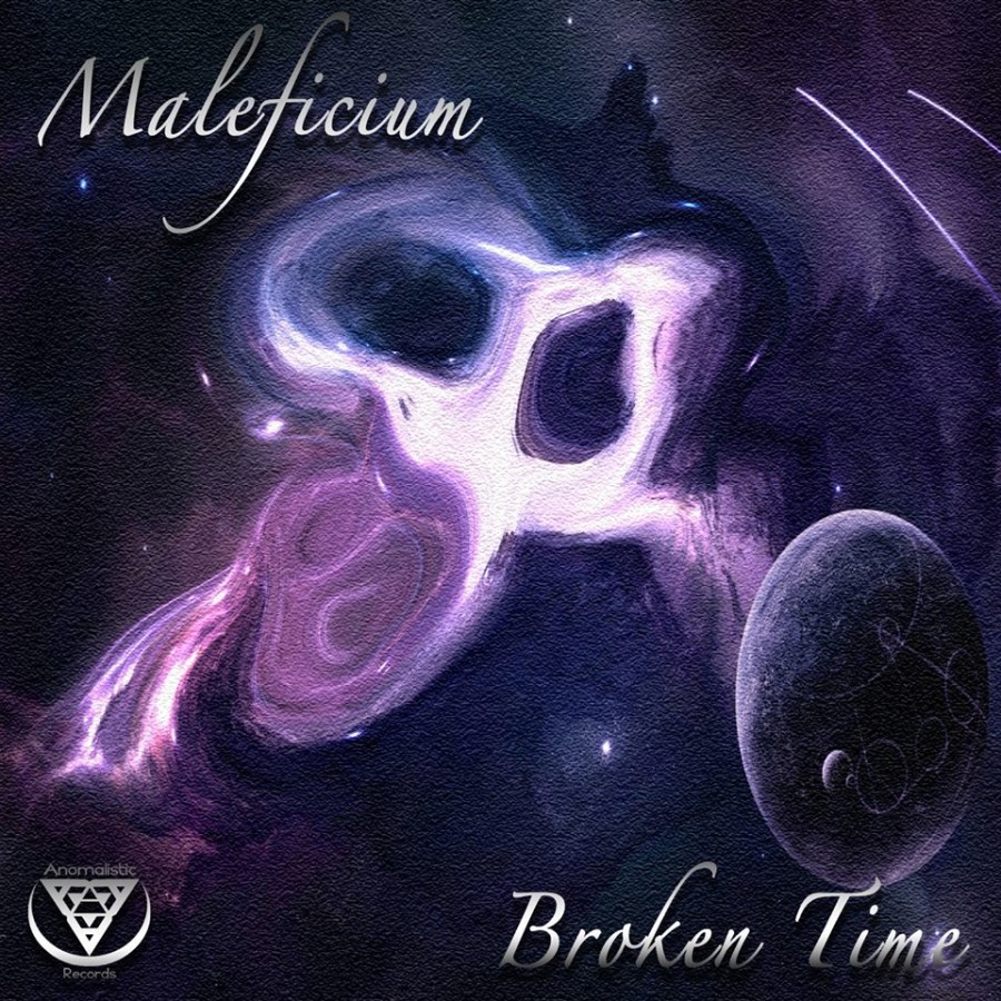 Maleficium – Broken Time (Anomalistic Records) | Anomalistic Darkpsy Portal